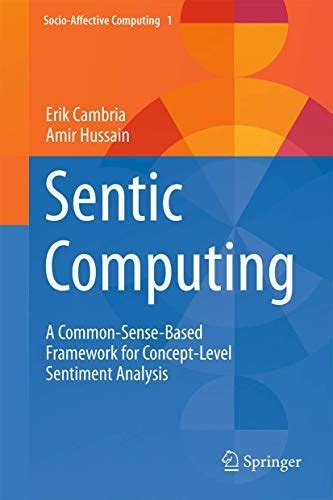 sentic computing a common sense based framework for concept level