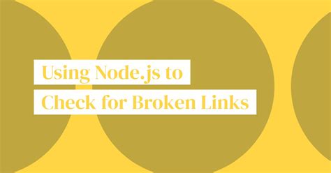 Using Nodejs To Check For Broken Links Sean C Davis