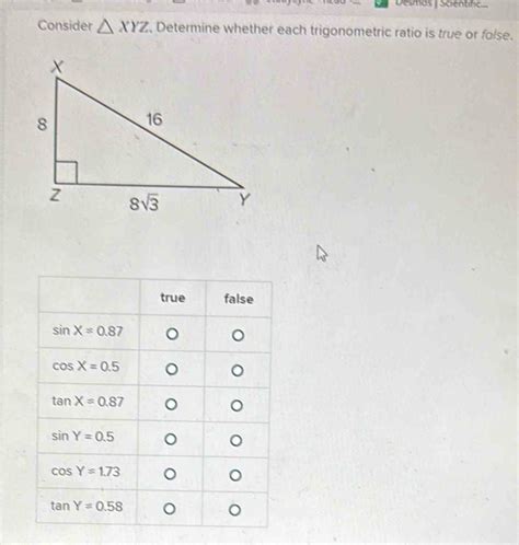Solved Desmos Scientfic Consider Xyz Determine Whether Each Trigonometric Ratio Is True O