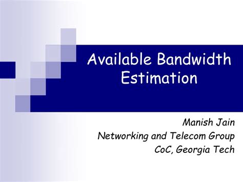 Ppt Available Bandwidth Estimation Powerpoint Presentation Free Download Id9215525