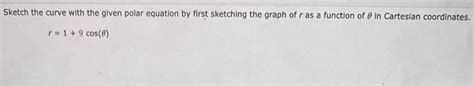 Solved Sketch The Curve With The Given Polar Equation By Chegg
