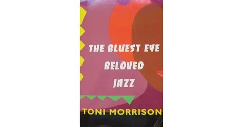 The Bluest Eye ~ Beloved ~ Jazz 3 In 1 By Toni Morrison