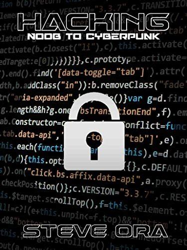 Hacking Noob To Cyberpunk Easy Guide To Computer Hacking Internet