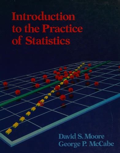 Introduction To The Practice Of Statistics By David S Moore Open Library