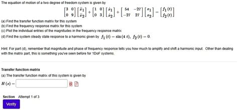 Solved The Equation Of Motion Of A Two Degree Of Freedom System Is Given By A Find The