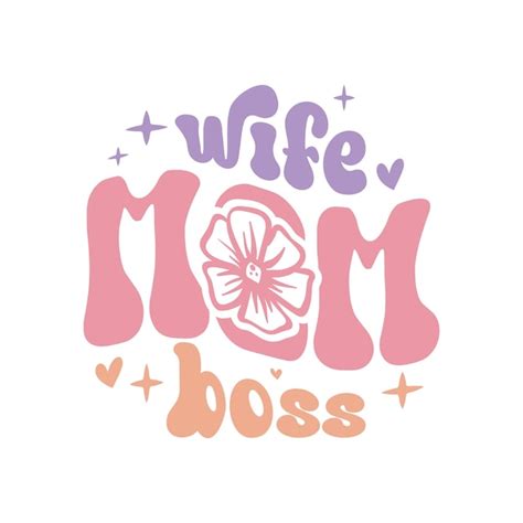 Premium Vector Wife Mom Boss Typography Retro Design