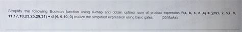 solved simplify the following boolean function using k map