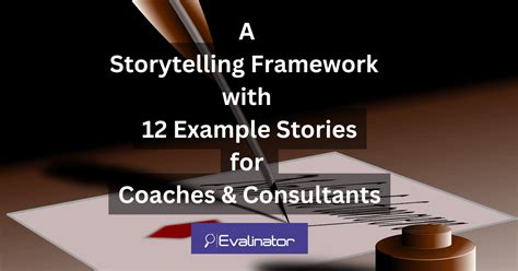The Storytelling Framework Every Expert Should Be Using Evalinator