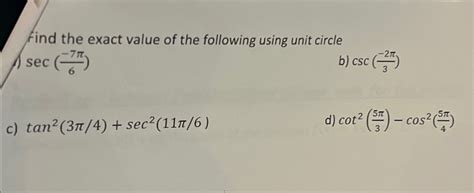 find the exact value of the following using unit