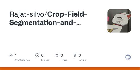 Github Rajat Silvocrop Field Segmentation And Classification Using