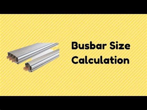 Calculation Of Cross Section Of Busbar Thulasi Ganapathy