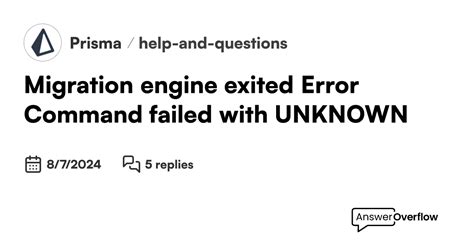 Migration Engine Exited Error Command Failed With Unknown Prisma