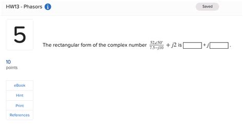 Solved The Rectangular Form Of The Complex Number Chegg