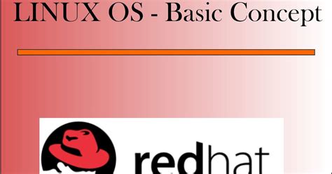 Basics Concepts Of Linux Operating Systems Open Source Linux Tech Blog Educate Yourself