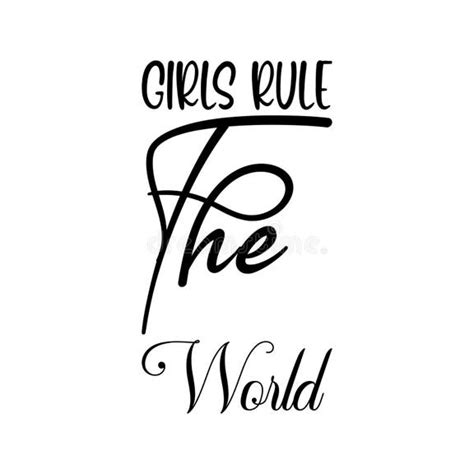 Girls Rule The World Black Letter Quote Stock Vector Illustration Of