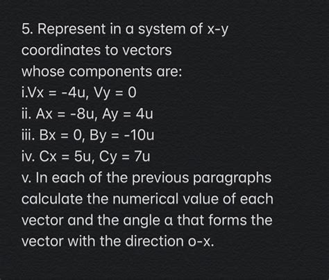 Solved 4 Analyze The Module Of Vector A Analytically
