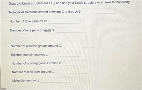 Solved Draw The Lewis Structure For CS And Use Your Lewis Chegg