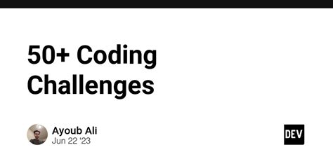50 Coding Challenges Dev Community