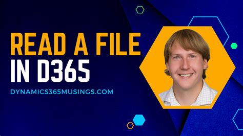 How To Read A File In D Dynamics Musings