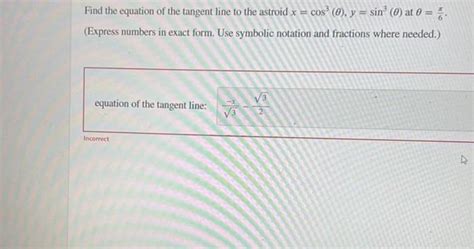Solved Find The Equation Of The Tangent Line To The Astroid