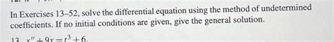 Solved In Exercises Solve The Differential Equation Chegg