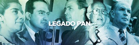 Historia Y Legado Pan Partido Acción Nacional Chiapas