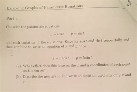 Solved Exploring Graphs Of Parametric Equations Part Chegg Com