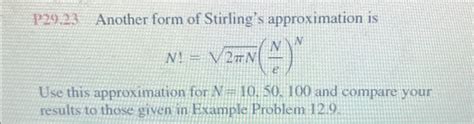 Solved P29 23 ﻿another Form Of Stirlings Approximation