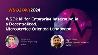 WSO Micro Integrator For Enterprise Integration In A Decentralized Microservice Oriented