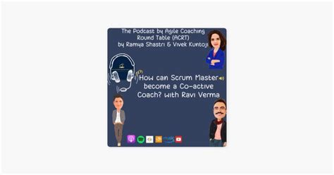 Sahil Jain On Linkedin ‎the Podcast By Agile Coaching Round Tableacrt How Scrum Master Can