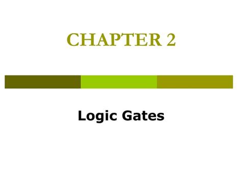 Logic Design Chapter 2 Logic Gates Ppt