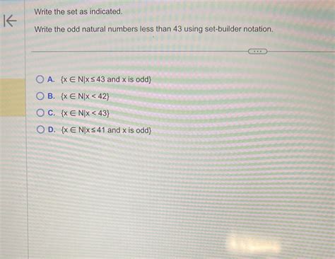 Solved Write The Set As Indicated Write The Odd Natural Numbers Less
