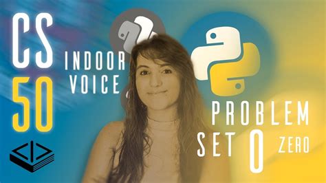 Problem Set 0 Indoor Voice Solution Cs50 Python Youtube