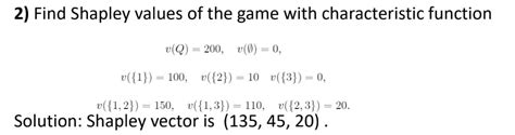 2 Find Shapley Values Of The Game With