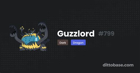 Guzzlord Dittobase Pokédex Dittobase