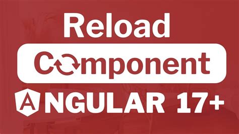 Angular 17 Component Refreshing Strategies Reload Component Youtube