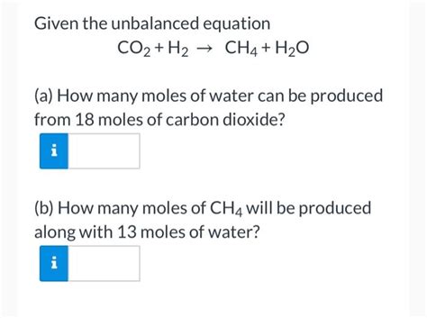Solved Given The Unbalanced Equation Co2 H2→ch4 H2o A How