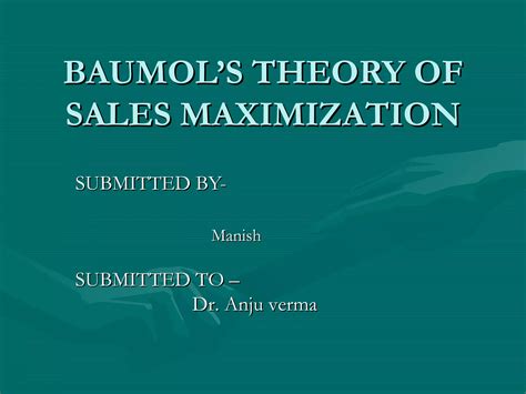 Boumals Theory Of Sales Maximisation Ppt