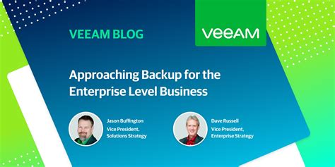 Approaching Backup For The Enterprise Level Business