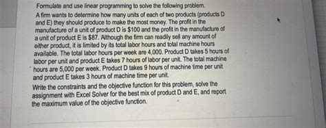 Solved Formulate And Use Linear Programming To Solve The