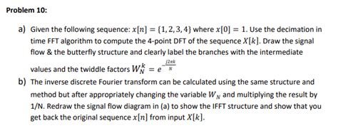 Solved Problem 10 A Given The Following Sequence X N