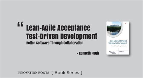 Lean Agile Acceptance Test Driven Development Better Software Through