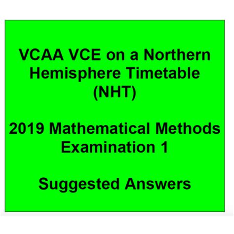 detailed answers 2019 vcaa vce nht mathematical methods examination 1
