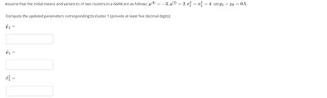 Estimates Of Parameters Of GMM The Expectation Chegg
