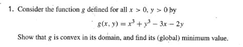 Solved 1 Consider The Function G Defined For All X 0 Y 0 By