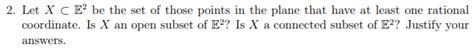 solved 2 let x⊂e2 be the set of those points in the plane