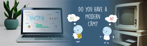 Does Your Crm Pass The Modern Crm Test Find Out With Goldstar It