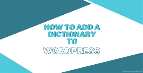 How To Add A Dictionary To WordPress Market WP Themes