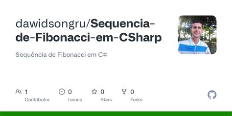 Github Dawidsongrusequencia De Fibonacci Em Csharp Sequência De