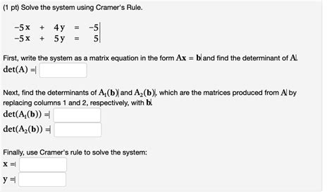 Pt Solve The System Using Cramer S Rule Chegg